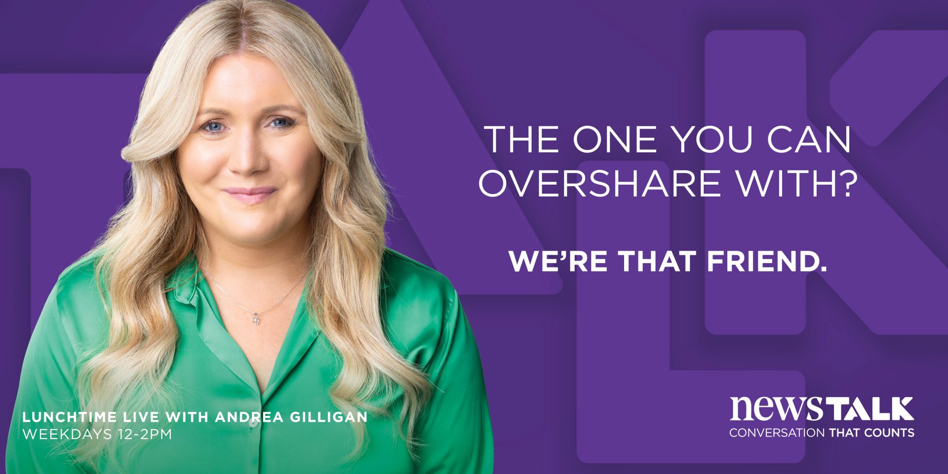 Newstalk Launches New Marketing Campaign ‘We’re That Friend' - Bauer Media Audio Ireland